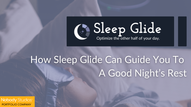 Embracing the Beauty of Sleep – How Sleep Glide Can Guide You To A Good Night’s Rest – Nobody ...